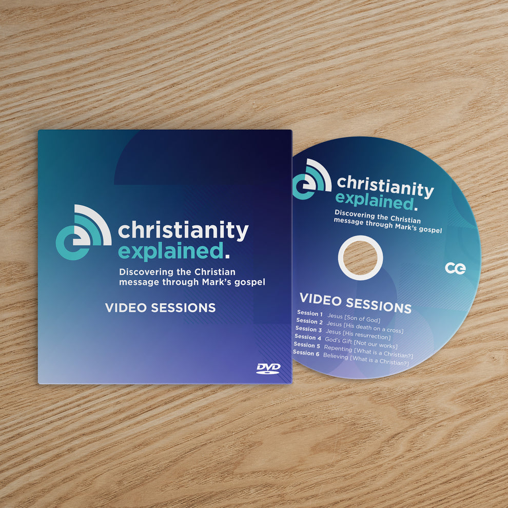 Christianity Explained Session Videos